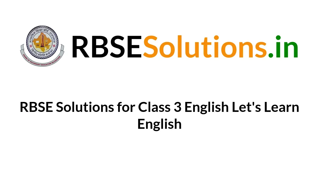 RBSE Solutions For Class 3 English Let s Learn English rbse-solutions-for-class-3-english-let-s-learn-english